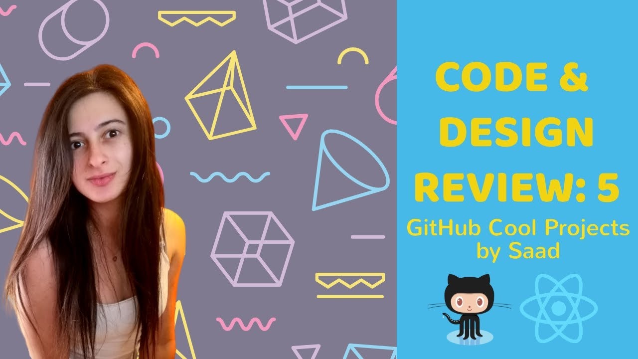 🎓Review 5: GitHub Cool Projects with React, Developer: Saad | #elefDoesCode
