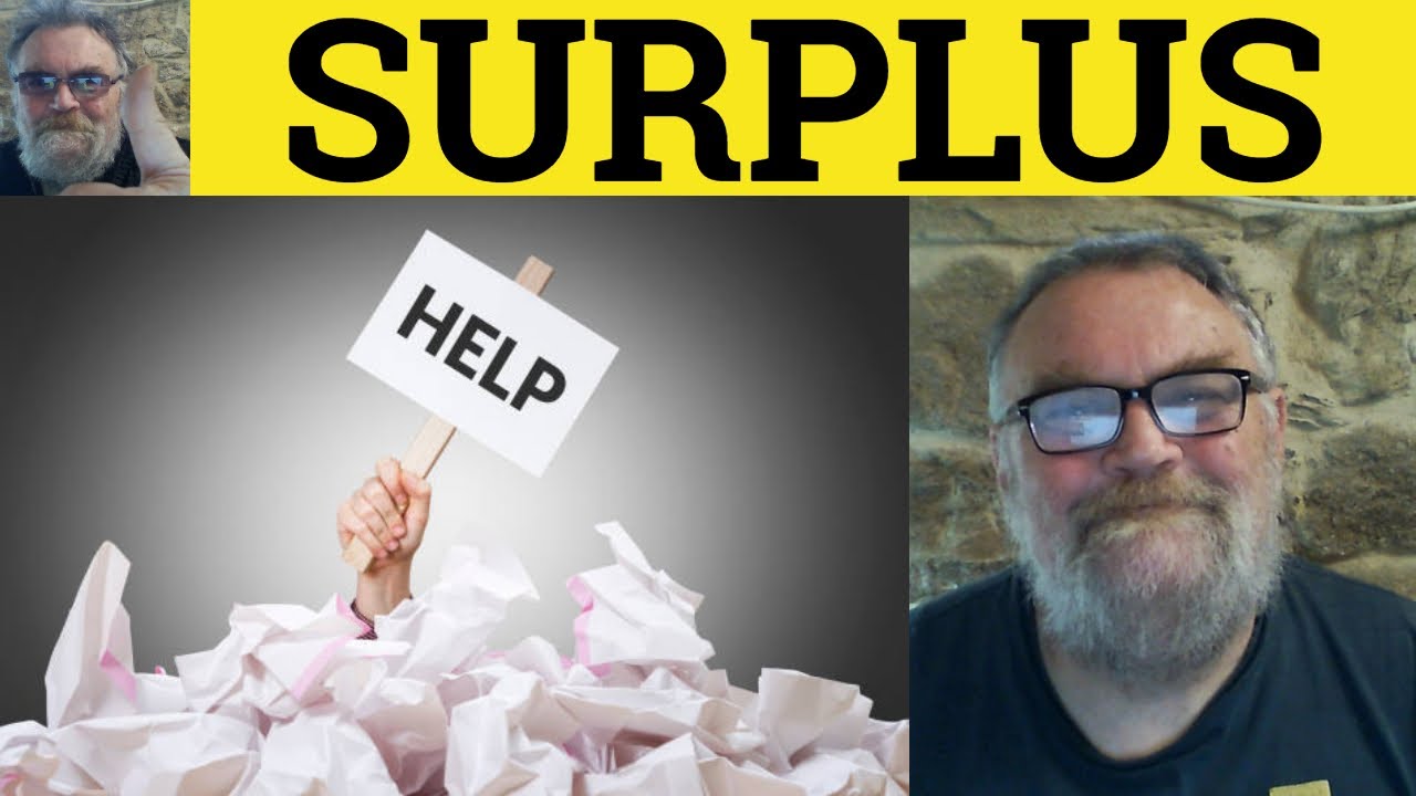 🔵 Surplus Meaning - Surplus Defined - Surplus Examples - CAE Adjectives and Nouns - Surplus