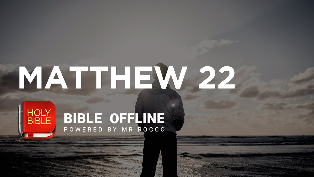 Matthew 22 - Bible Offline