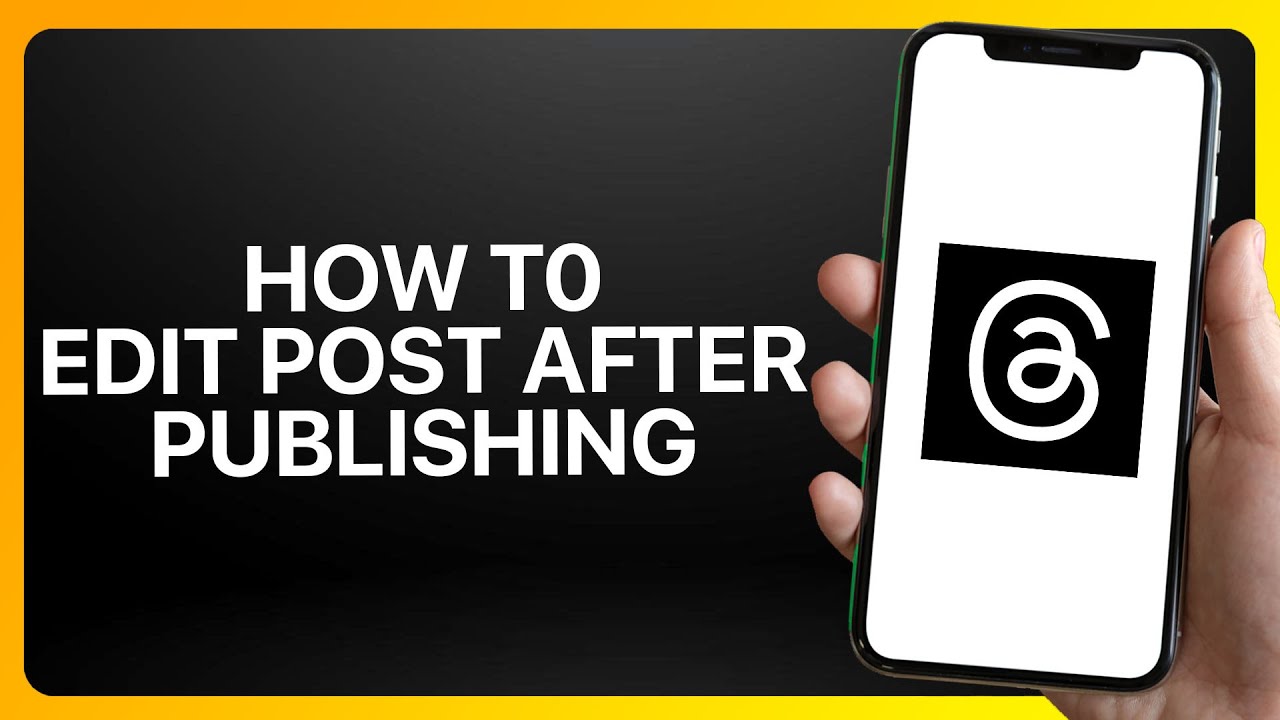How To Edit Threads Post After Publishing Tutorial
