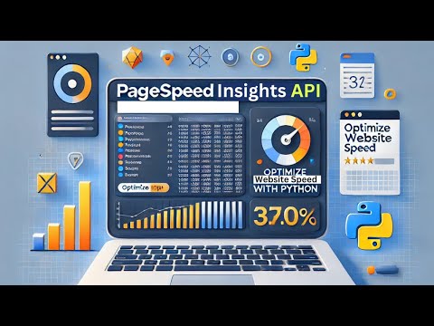 Boost Website Speed with PageSpeed Insights API & Python | Ultimate Guide!🚀
