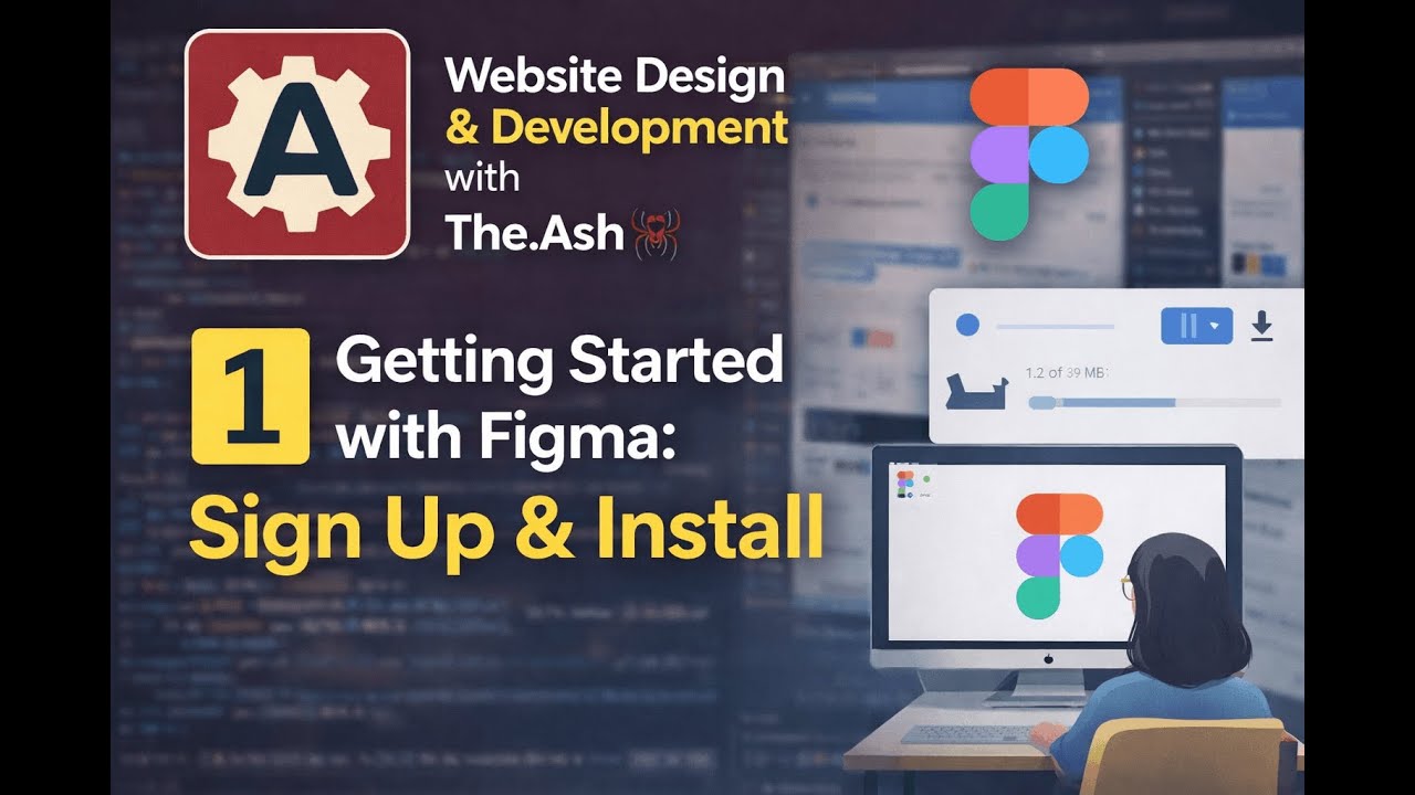 01 – Getting Started with Figma | Sign Up & Install (Website Design Series)
