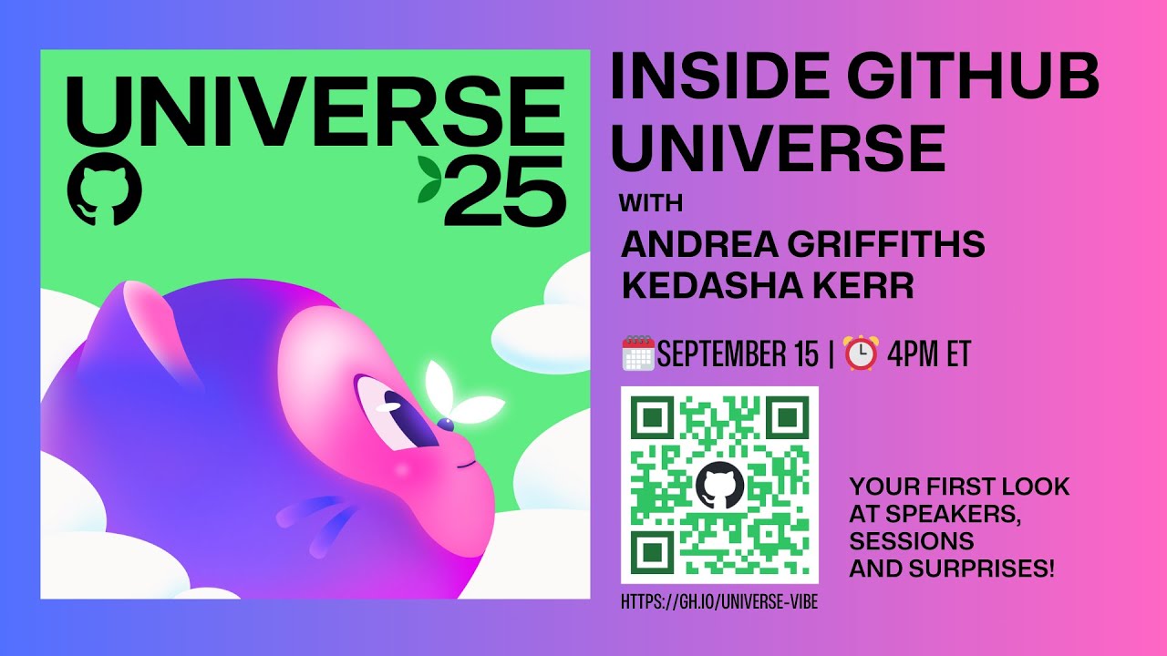 Inside GitHub Universe: Hosted by Andrea Griffiths & Kedasha Kerr