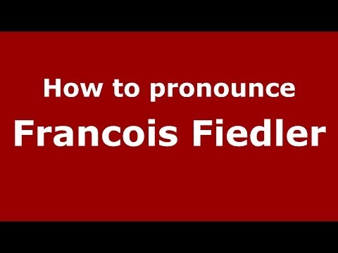 How to pronounce Francois Fiedler (French/France) - PronounceNames.com
