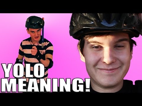 The REAL meaning of YOLO!