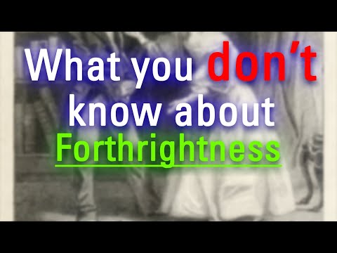 What is Forthrightness? | How to Say Forthrightness in English? | How Does Forthrightness Look?