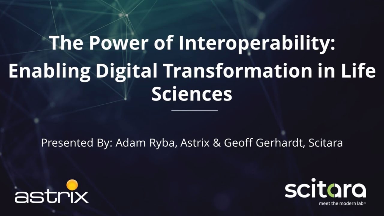 The Power of Interoperability: Enabling Digital Transformation in Life Sciences: Part 2
