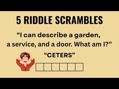 5 Riddles – Answers Scrambled - Solve Them All!