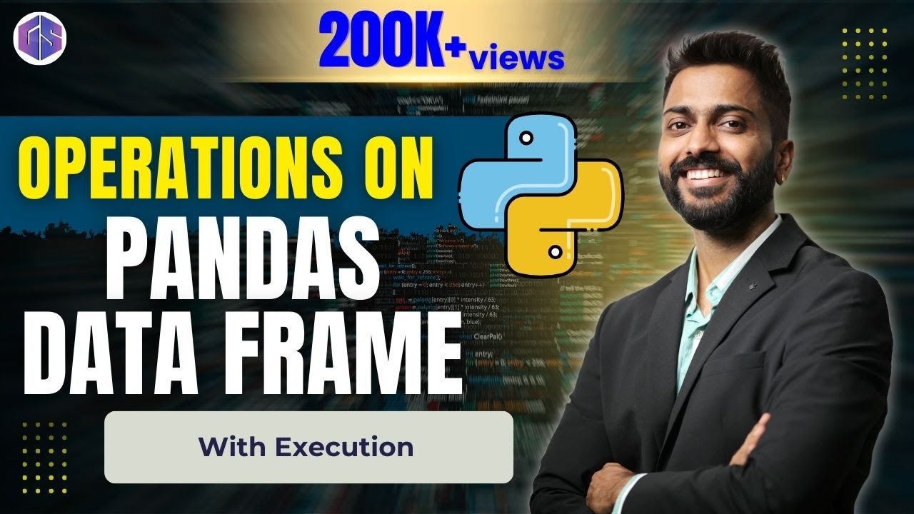 Lec-41: Operations on Pandas Data Frame | Python for beginners