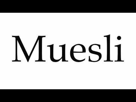 How to Pronounce Muesli