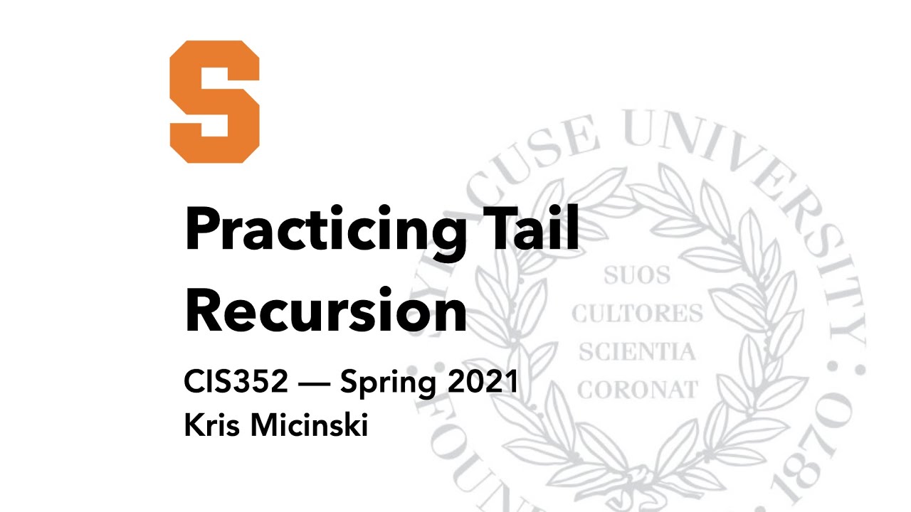 L11: Practicing Tail Recursion