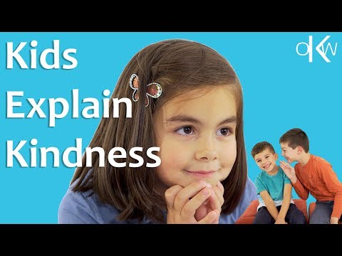 Kids explain Kindness