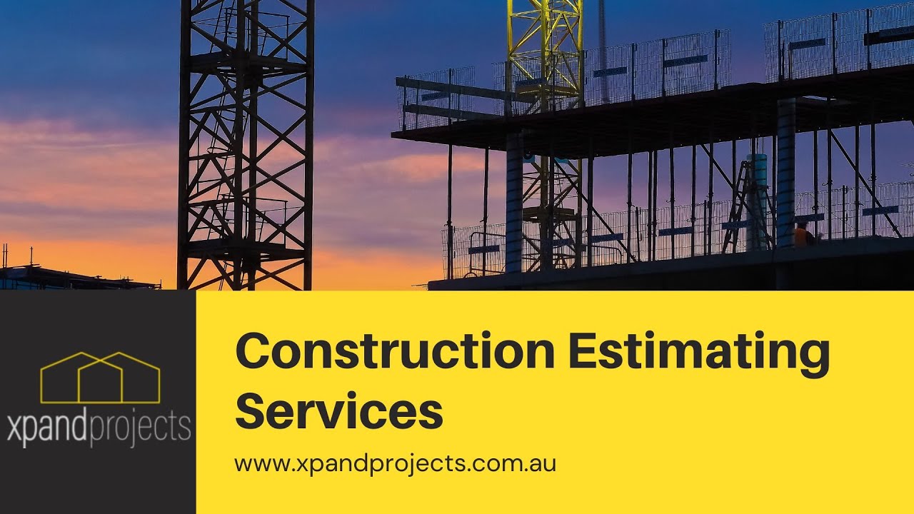 Construction Estimating Services - xpandprojects.com.au