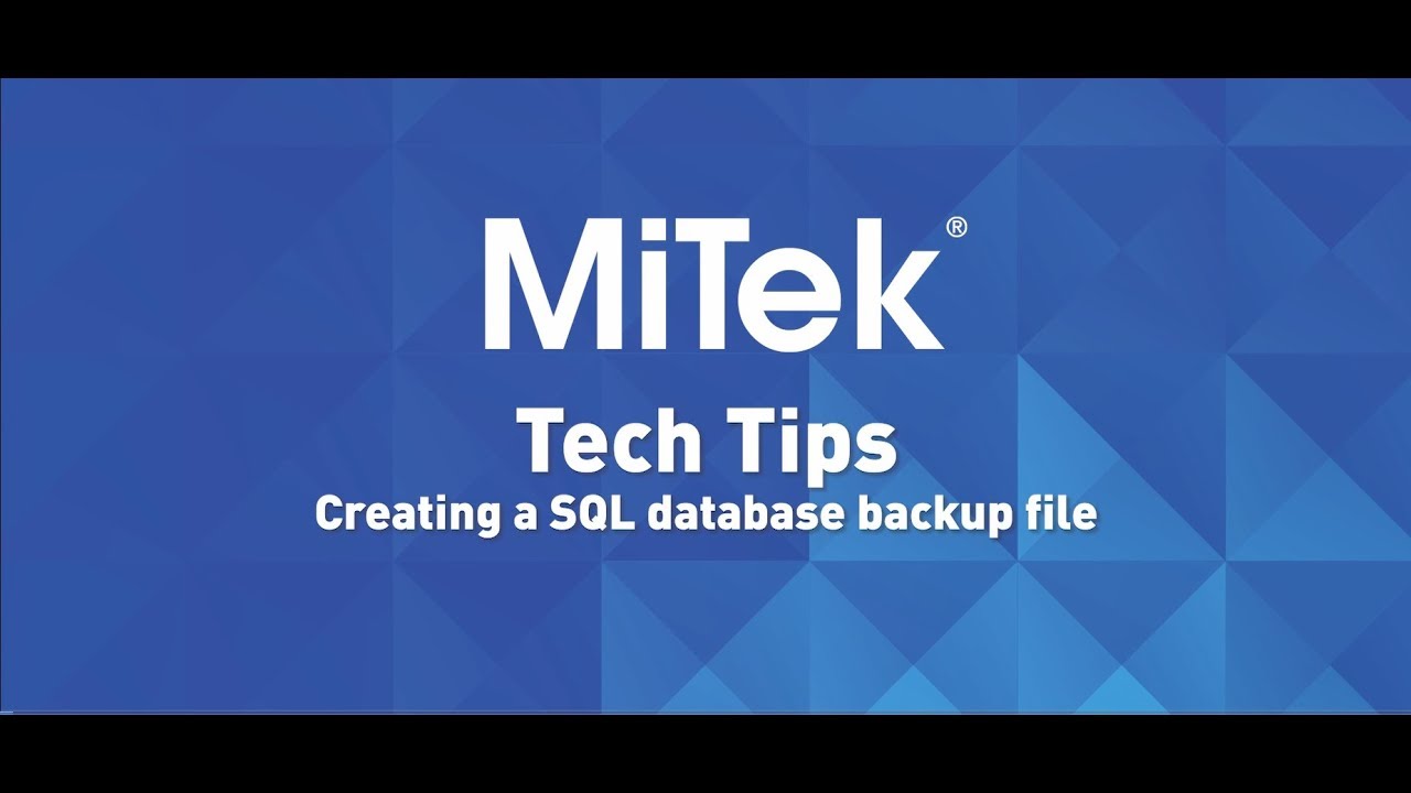 MiTek Tech Tips - SQL Backup