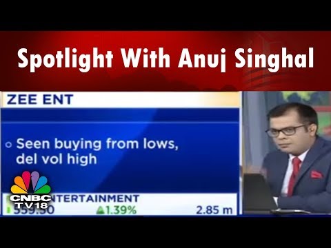 Spotlight With Anuj Singhal | Zee Ent | PFC | Bazaar Morning Call | CNBC TV18