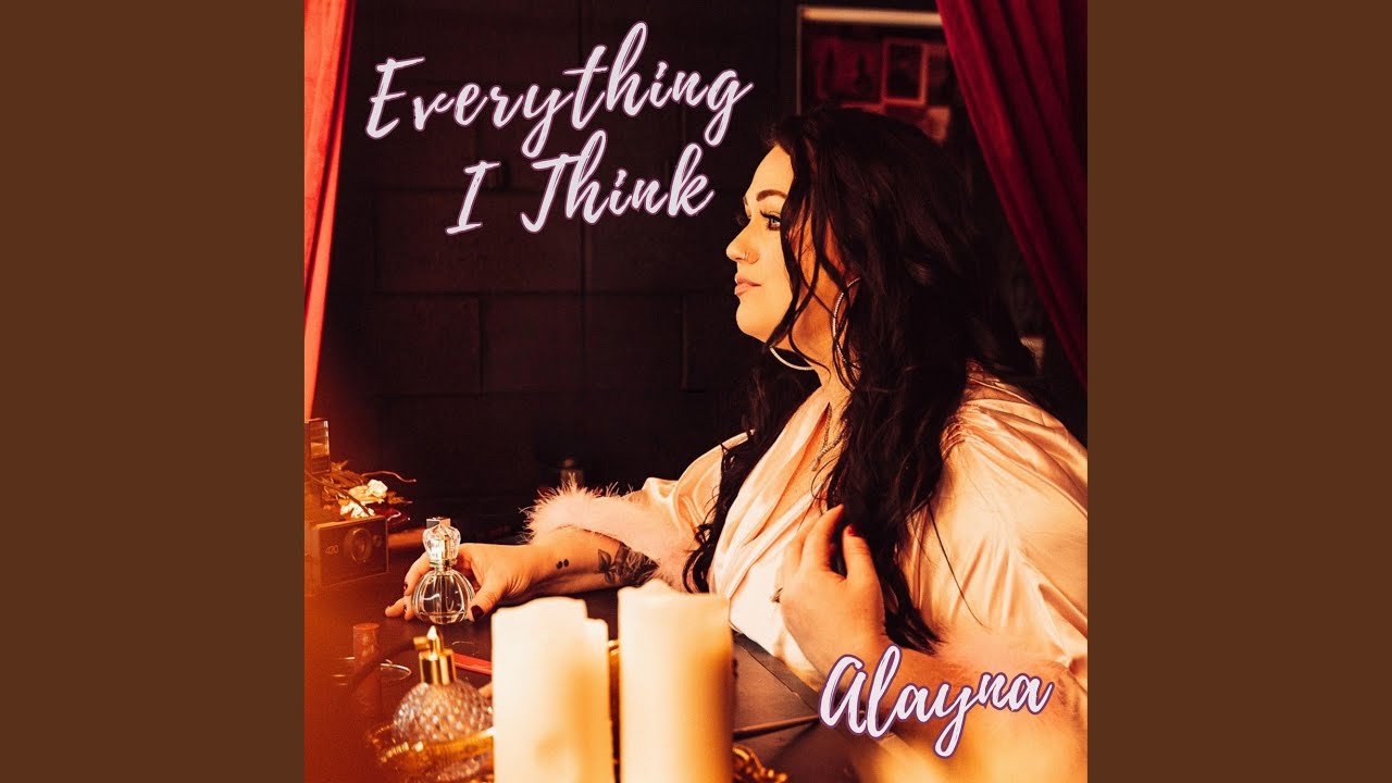 Everything I Think