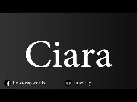 How To Pronounce Ciara