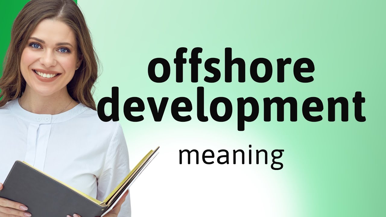 Exploring Offshore Development: A Gateway to Global Talent