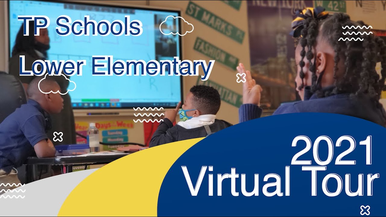 TP Schools Lower Elementary Virtual Tour