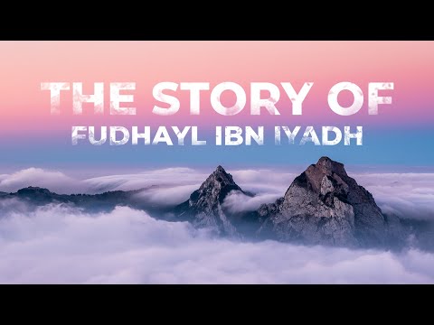Stories of Redemption: Story of Fudhayl ibn Iyadh - Dr Nasir al-Libee