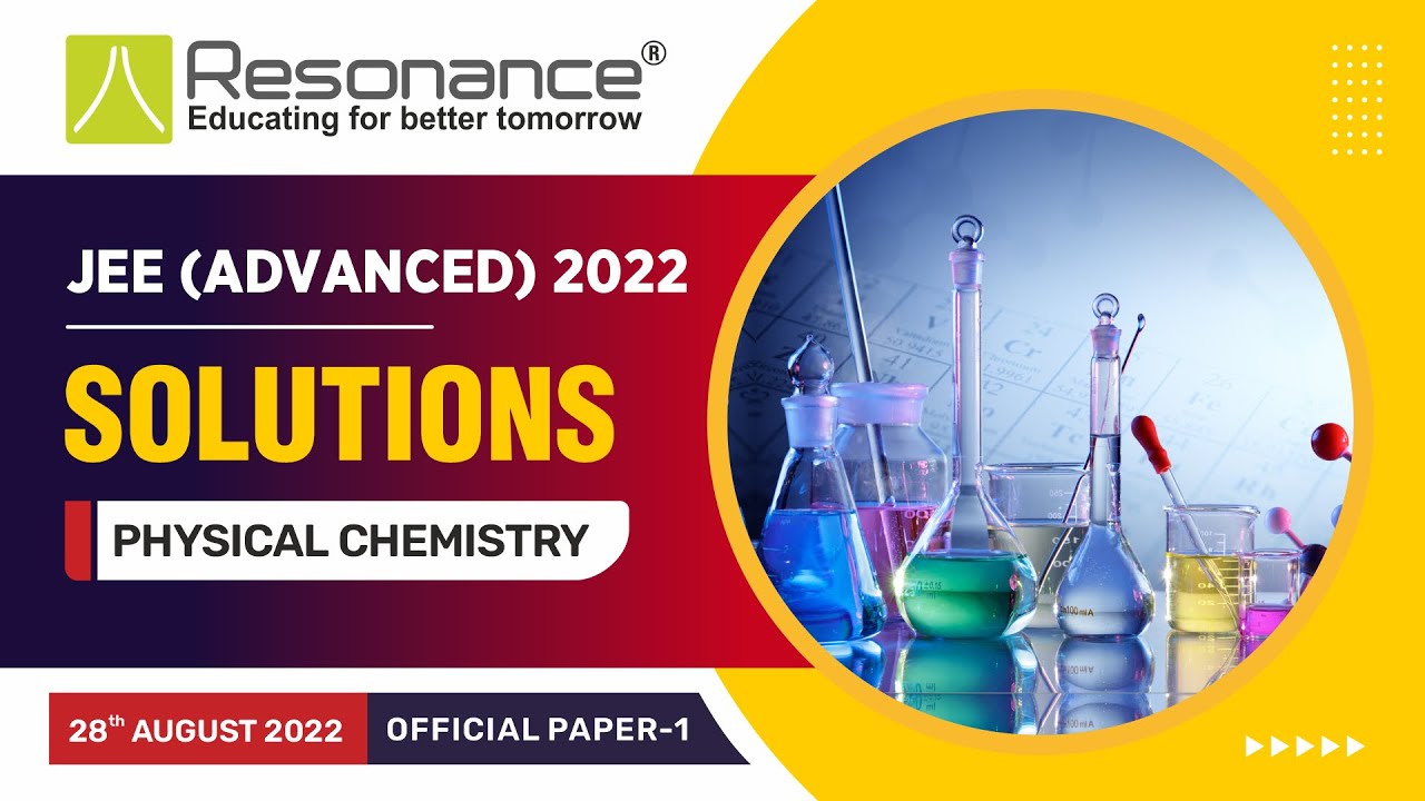 JEE Advanced 2022 Physical Chemistry Solutions 📝 (August 28 | Paper - 1) | Official Paper