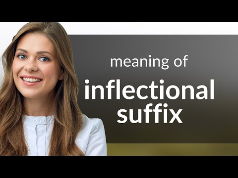 Inflectional suffix โ definition of INFLECTIONAL SUFFIX