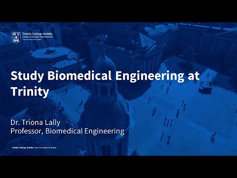 Study Biomedical Engineering at Trinity College Dublin