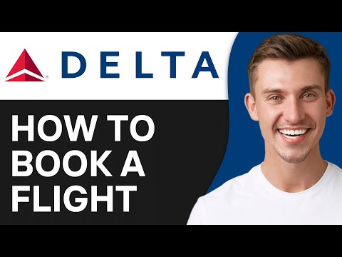 How To Book a Flight on Delta Airlines (2025)