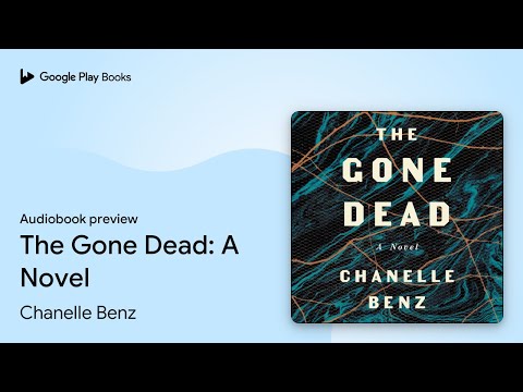 The Gone Dead: A Novel by Chanelle Benz Β· Audiobook preview