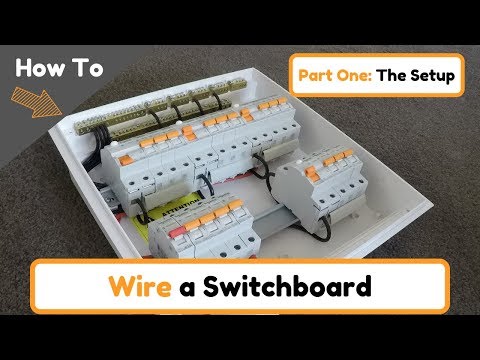 How To Wire a Switchboard (Part 1)