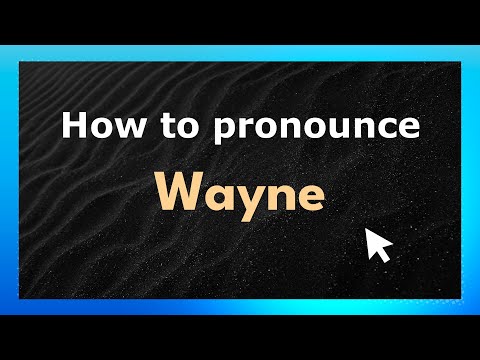How to Pronounce Wayne (American Pronunciation / US) with Audio and Phonetic Spelling