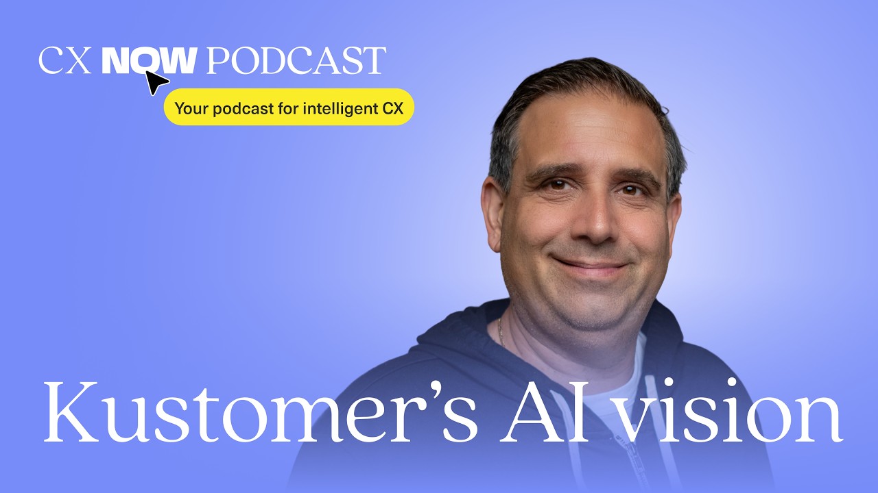 Kustomer's AI Vision with Brad Birnbaum