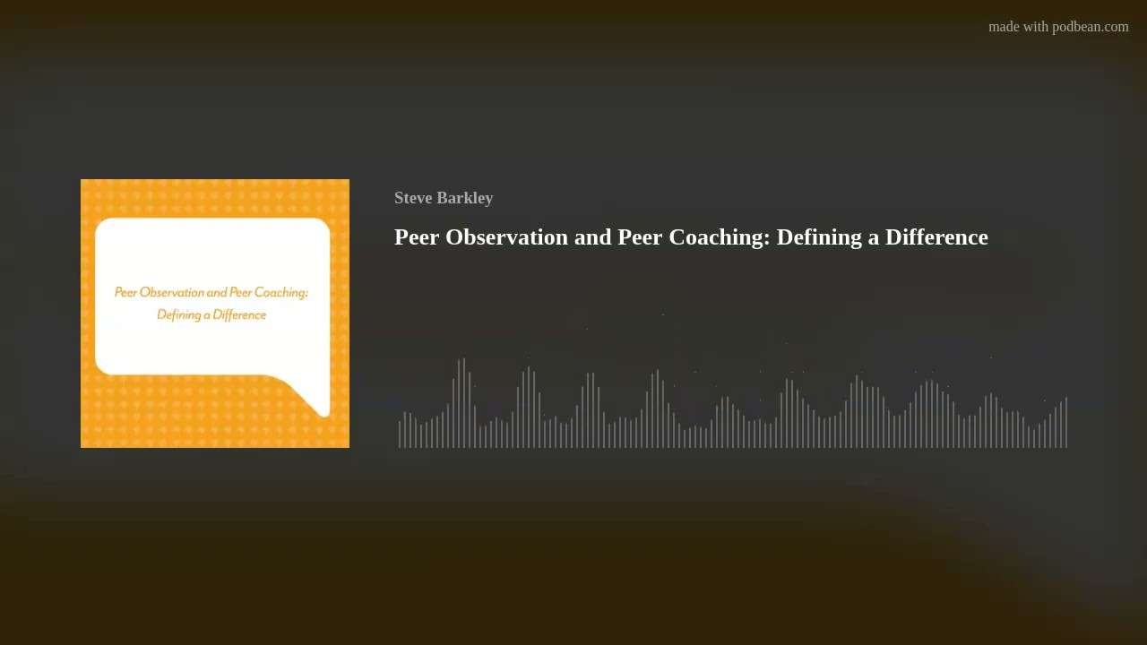 Peer Observation and Peer Coaching: Defining a Difference
