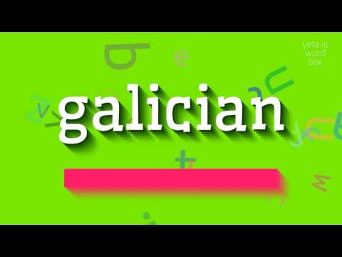 How to say "galician"! (High Quality Voices)