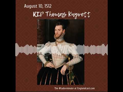 Tudor Minute August 10: RIP Thomas Knyvett