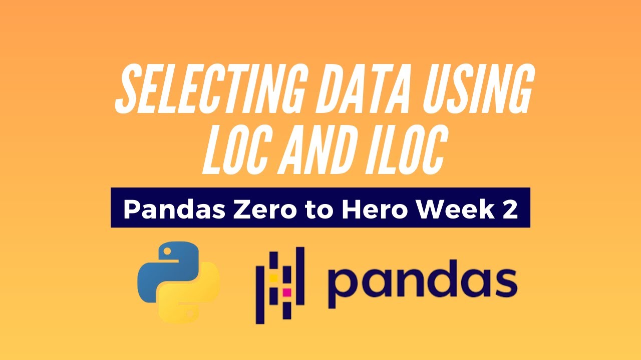 Python Pandas Tutorial - Selecting Data Using Pandas