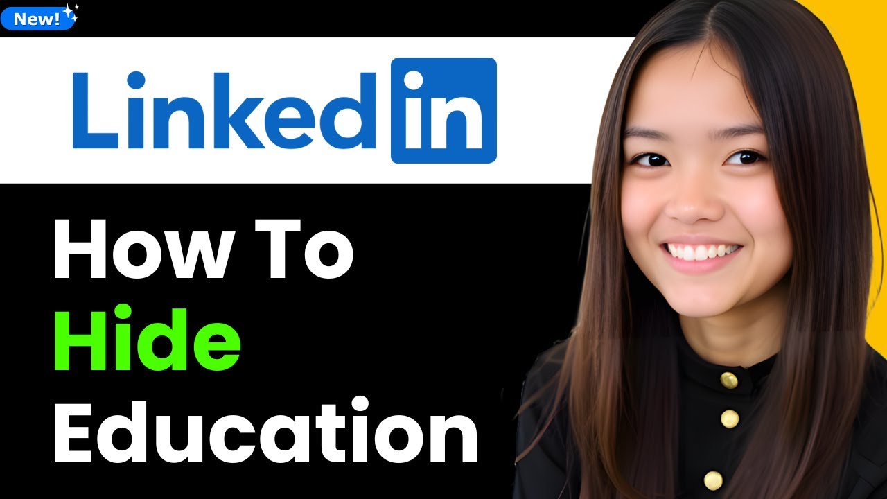 How to Hide Education on LinkedIn 2025 (Step By Step)