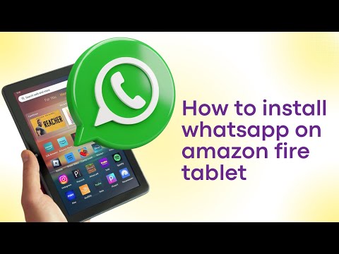 How to install whatsapp on your Amazon fire tablet| Download WhatsApp on a tablet/device without sim