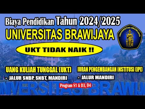 BIAYA KULIAH UNIVERSITAS BRAWIJAYA (UB) 2024, UKT TIDAK JADI NAIK !!