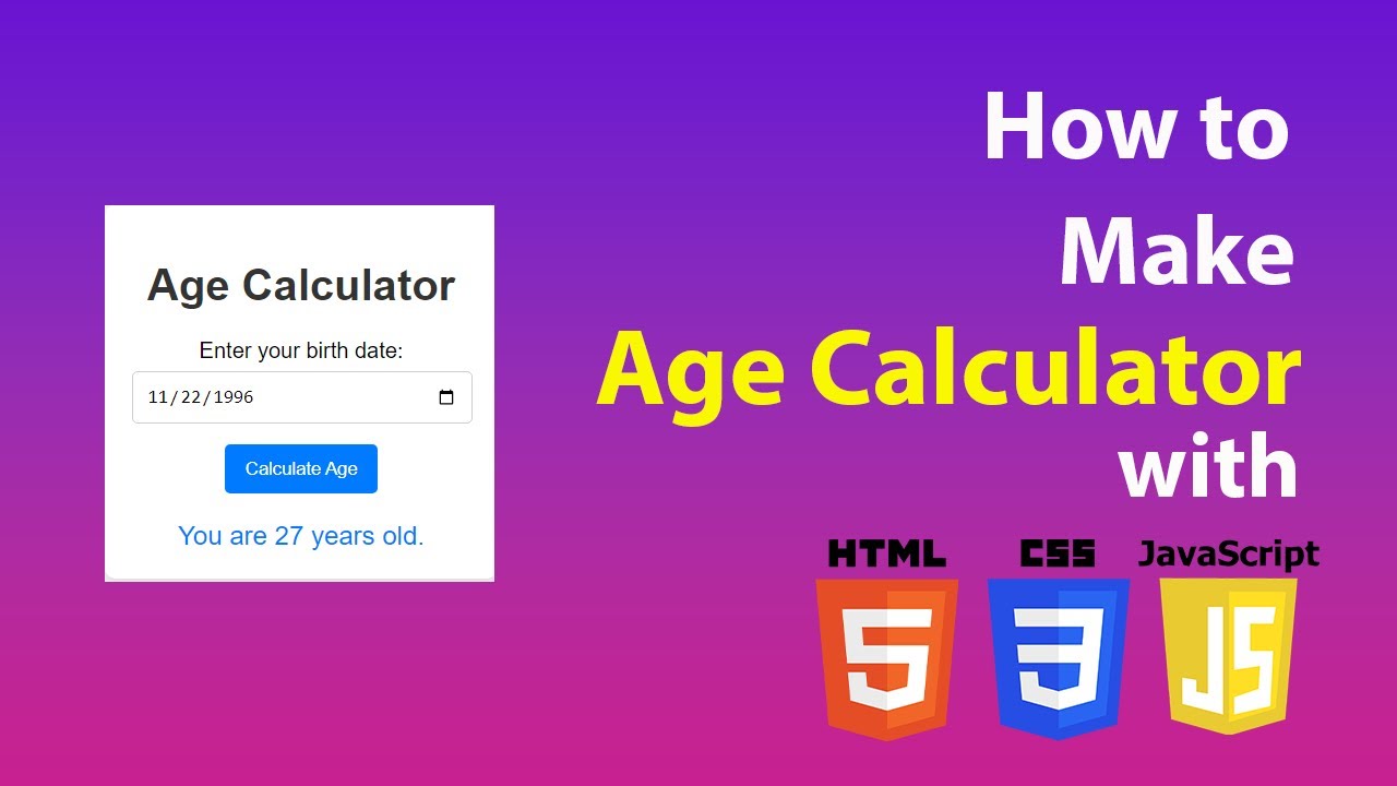 How to Make an Age Calculator Using HTML, CSS & JavaScript | Step-by-Step Tutorial