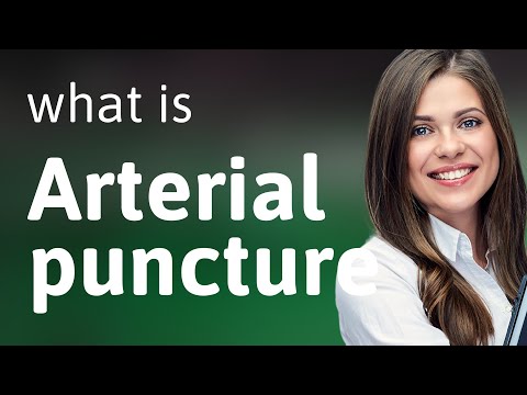 Understanding "Arterial Puncture": A Comprehensive Guide