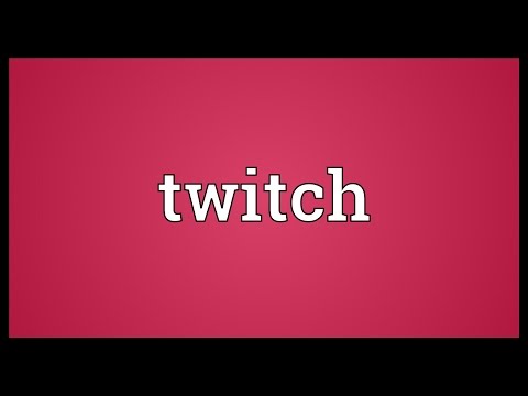 Twitch Meaning