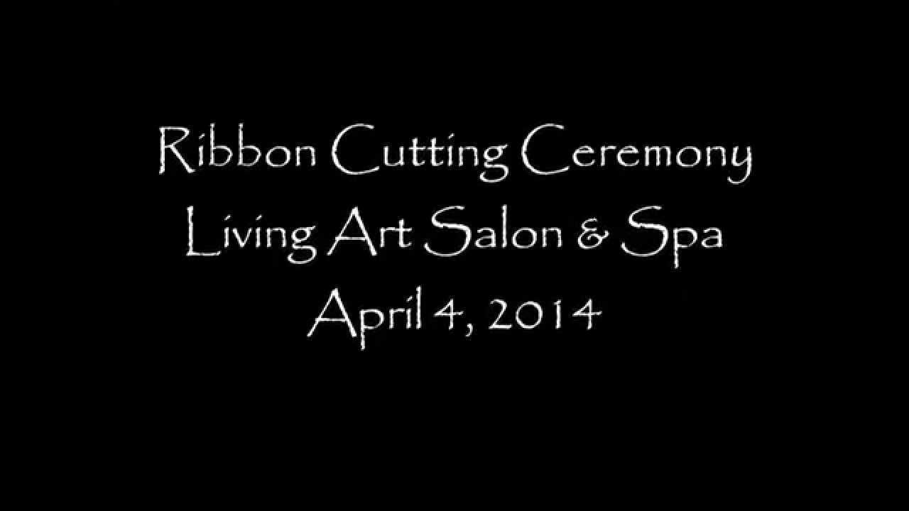 Ribbon Cutting - Living Art Salon & Spa