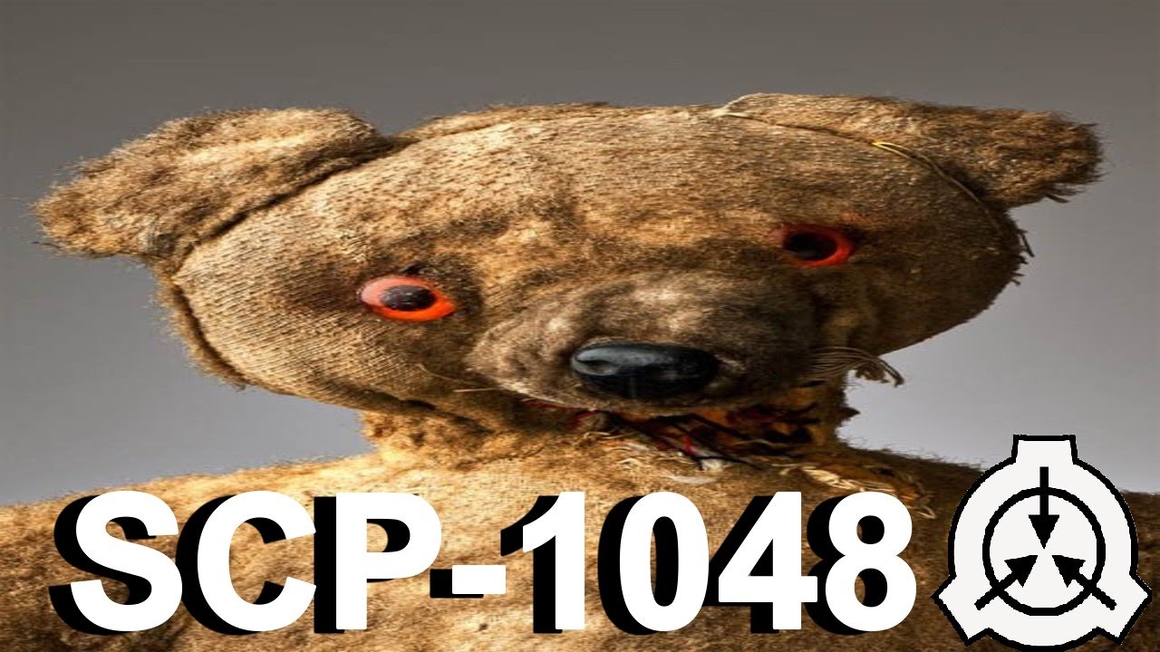 SCP-1048 [The Builder Bear] - SCP Files - (Dr. Cool/ Class KETER)