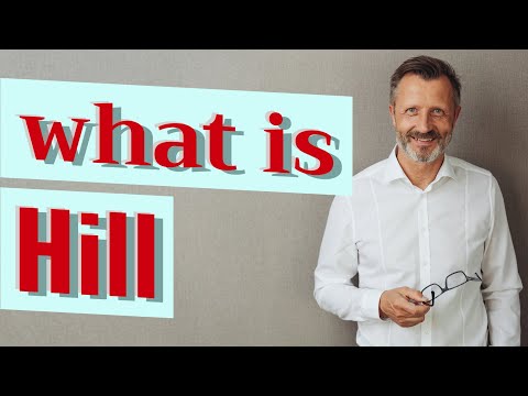 Hill | Meaning of hill