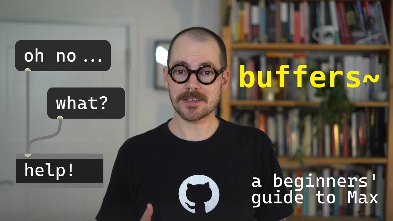Audio Buffers (Getting Started~ with Max MSP, part 2)
