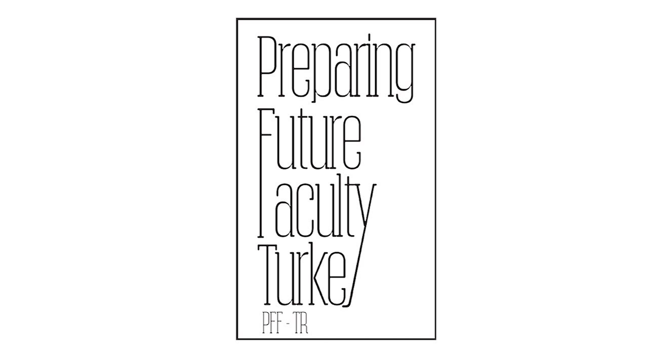 Preparing Future Faculty Turkey