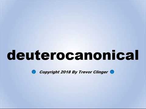 How To Pronounce deuterocanonical