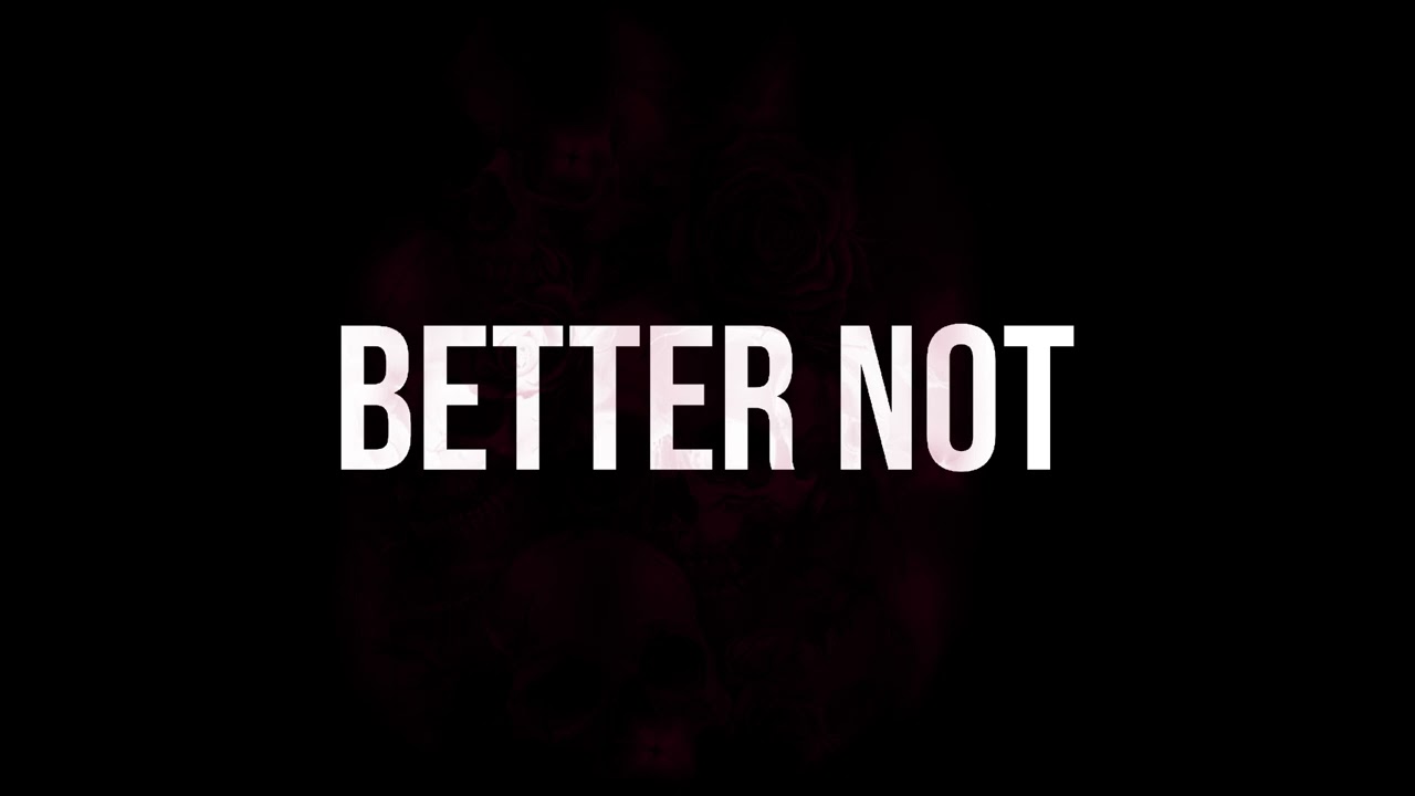Quinton Jamar - Better Not (Clean)