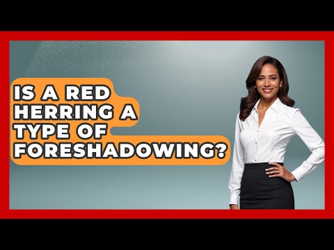 Is A Red Herring A Type Of Foreshadowing? - Literary Icons